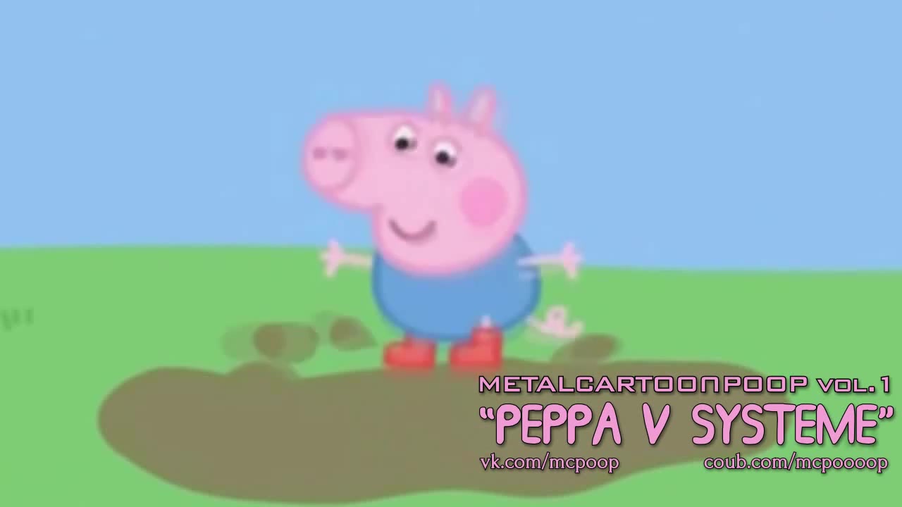 MCPOOP vol.1 - PEPPA V SYSTEME pigsqueal cut - Coub - The Biggest Video ...