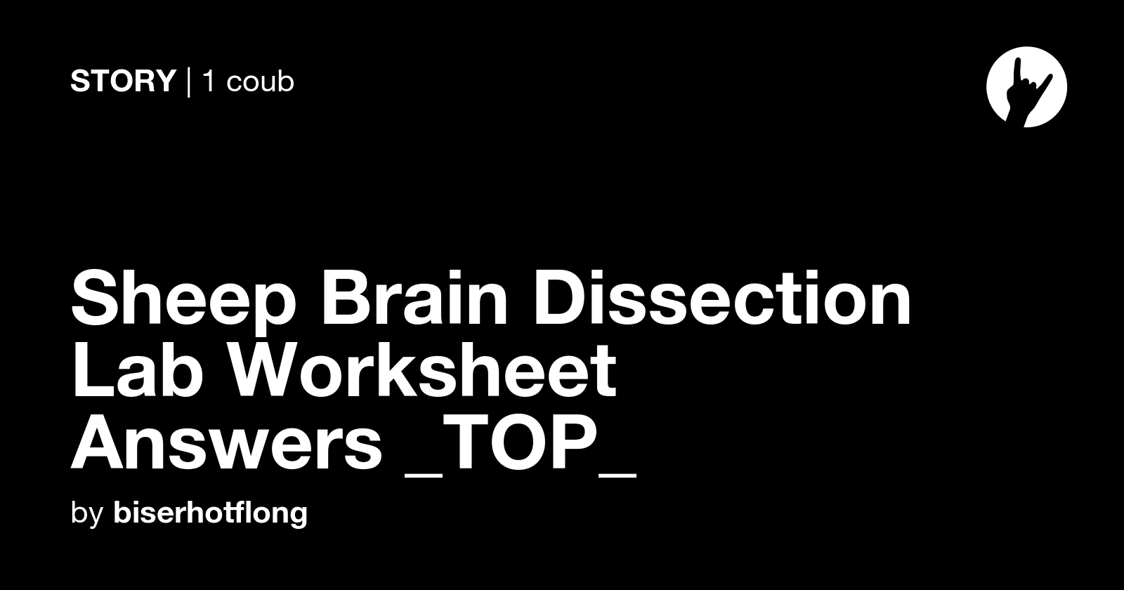 Sheep Brain Dissection Lab Worksheet Answers TOP Coub