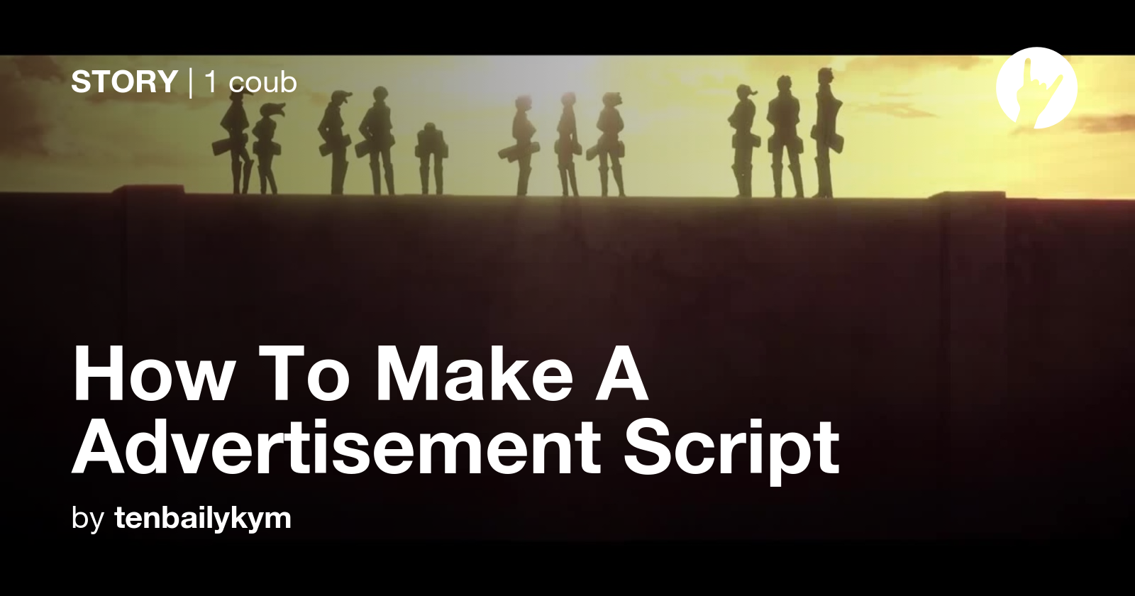 How To Make A Advertisement Script Coub how-to-make-a-advertisement-script-coub