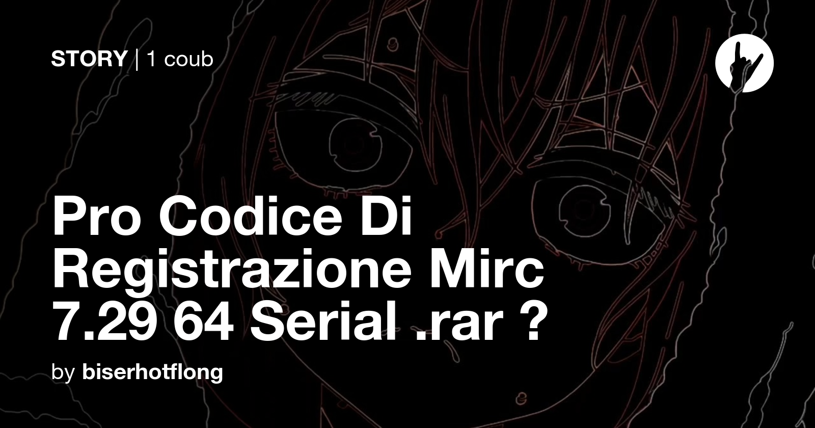 Pro Codice Di Registrazione Mirc 7.29 64 Serial .rar 🏴 - Coub